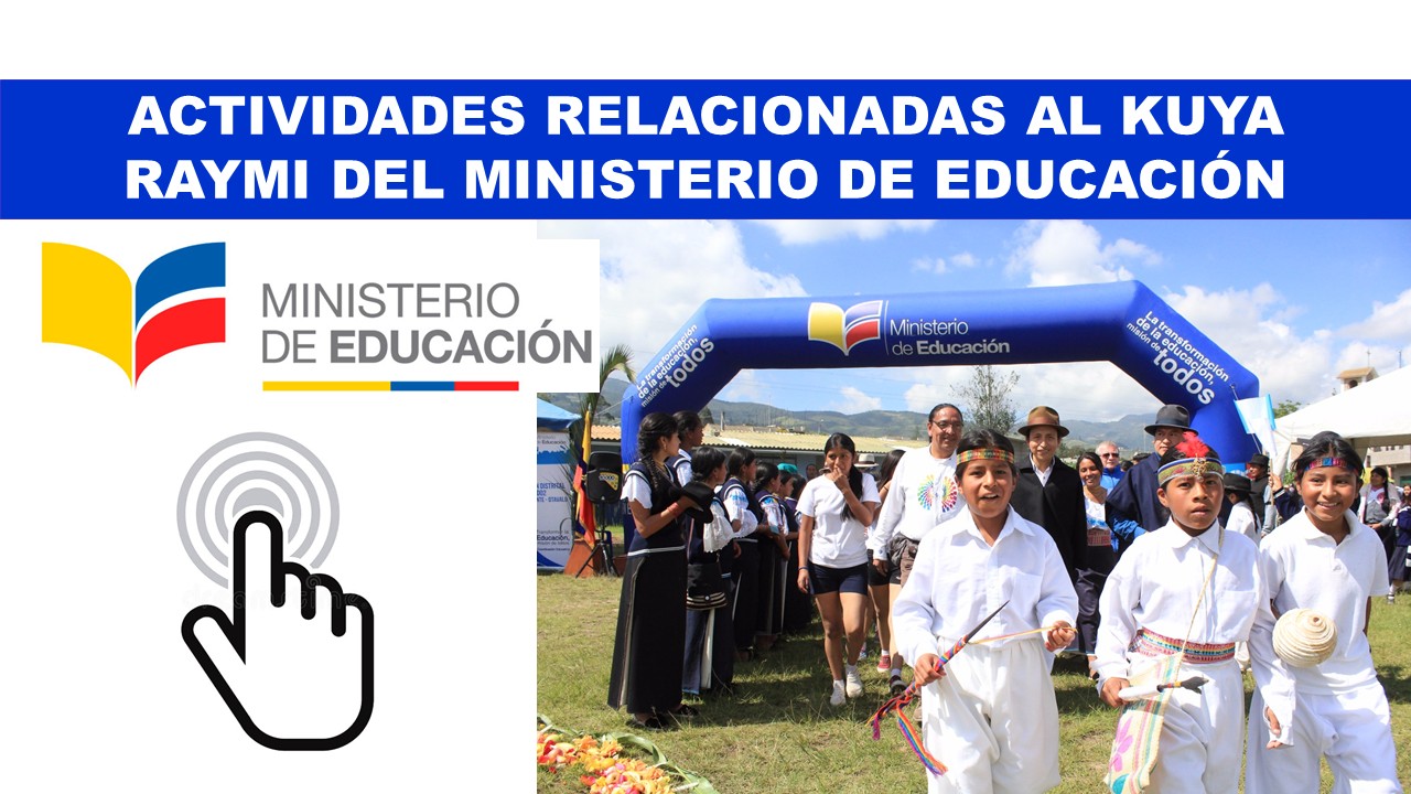 Actividades Kuya Raymi del Ministerio de Educación